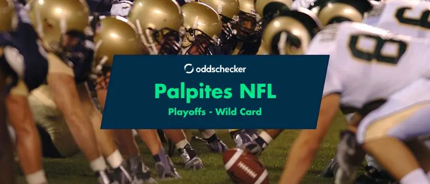 NFL 2025/26 - semana de Wild Card dos playoffs: Apostas, Palpites e Odds