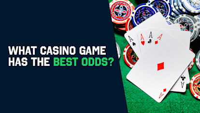 Best Odds in Casino: What Casino Game Has The Best Odds? | OddsChecker